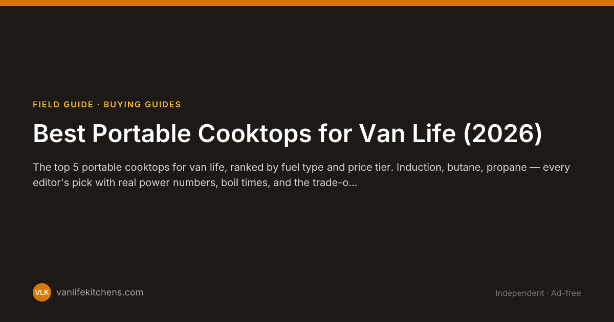 Best Portable Cooktops for Van Life (2026) | VanLifeKitchens